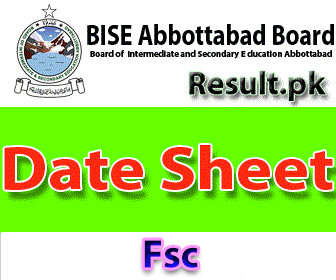 Fsc Date Sheet 2025 BISE Abbottabad Board biseatd Online